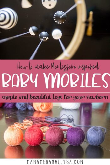 2 Simple Montessori Inspired Mobiles for your Newborn - MamaMeganAllysa