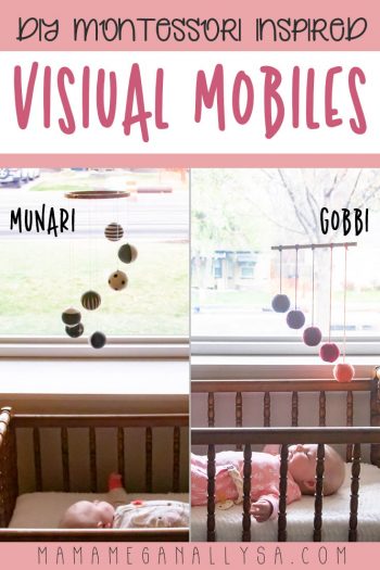 2 Simple Montessori Inspired Mobiles for your Newborn - MamaMeganAllysa
